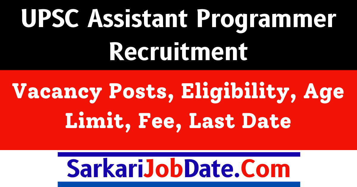 UPSC Assistant Programmer Recruitment 2024 Apply for 27 Posts UPSC Assistant Programmer Recruitment 2024 Apply for 27 Posts